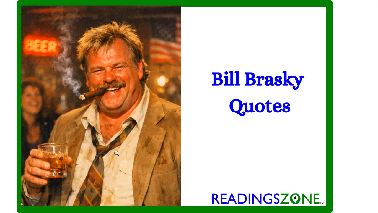 111 Bill Brasky Quotes: The Most Hilarious, Legendary & Shareable Lines ...